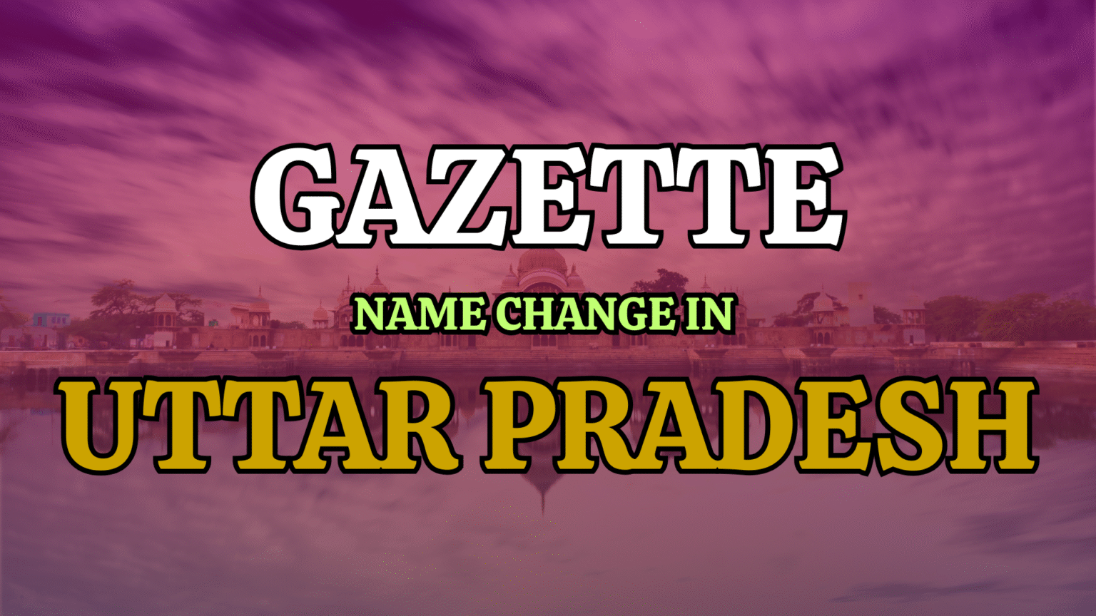 Gazette Name Change Process in Uttar Pradesh